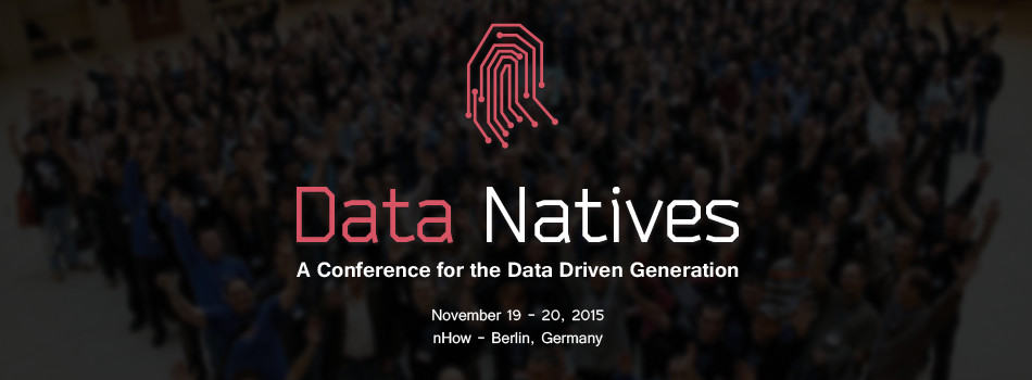 7 Reasons Your Boss Should Let You Attend Data Natives 2015 - Dataconomy